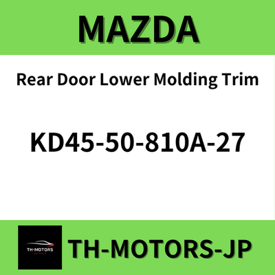 MAZDA Genuine CX-5 Rear Door Lower Molding Trim KD45-50-810A-27